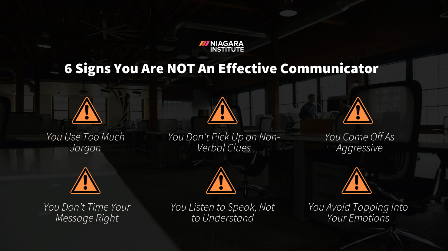 6 Signs You Are NOT An Effective Communicator