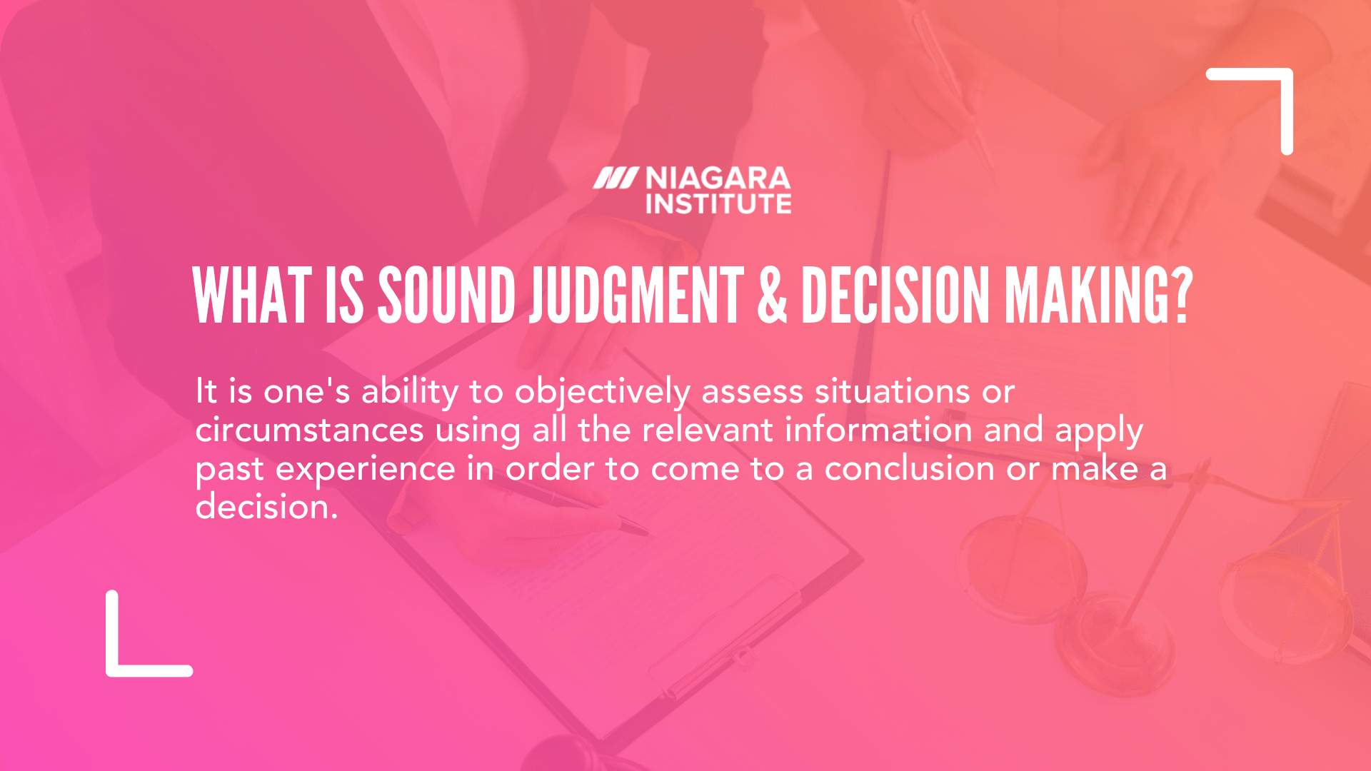Sound Judgment and Decision Making: A Universal and Learnable Skill