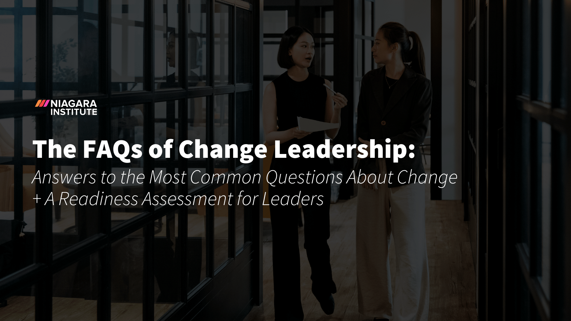 The FAQs of Change Leadership in the Workplace