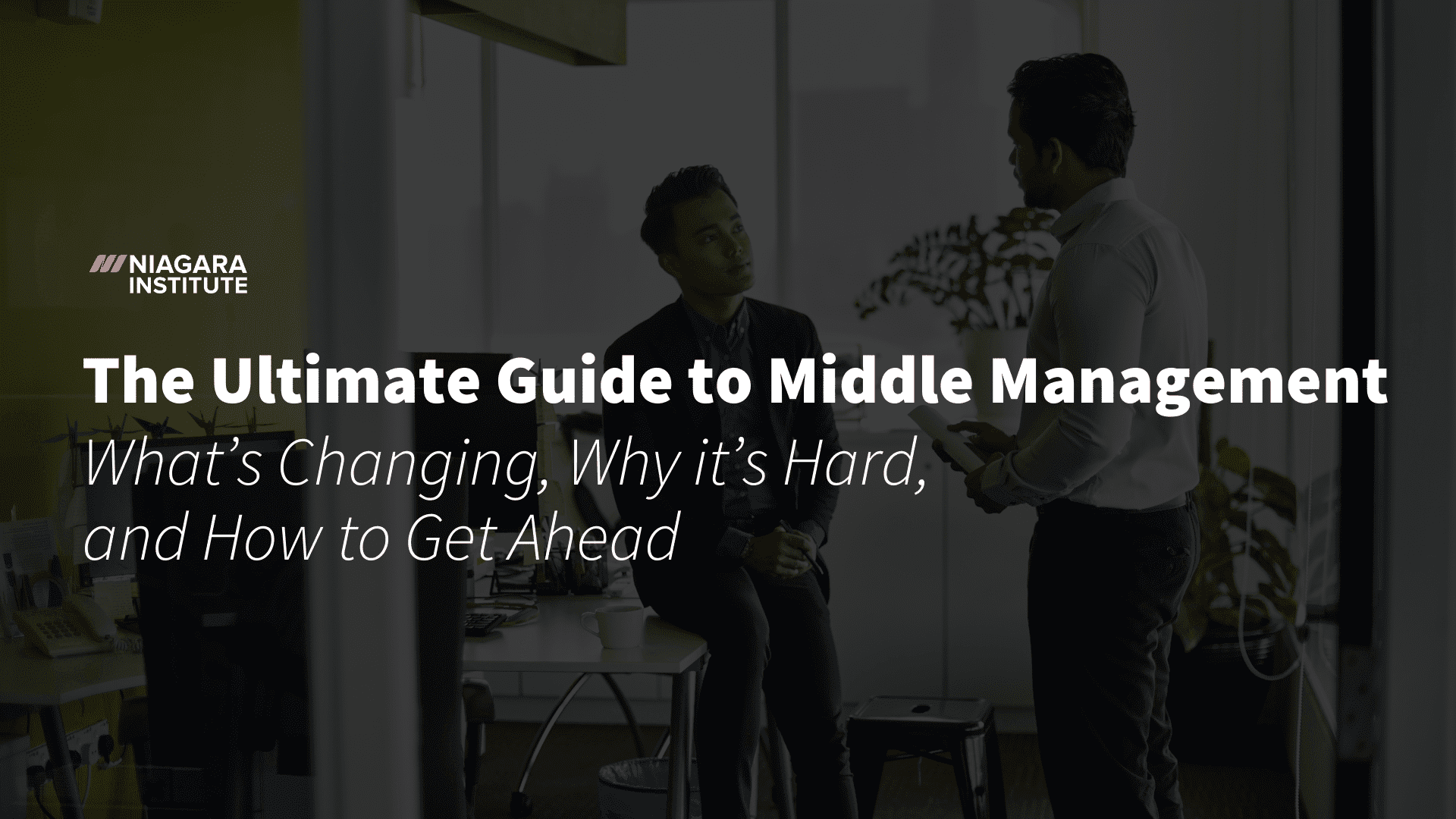 The Ultimate Guide to Middle Management